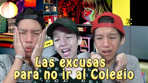 Las Excusas Para No Ir Al Colegio YouTube