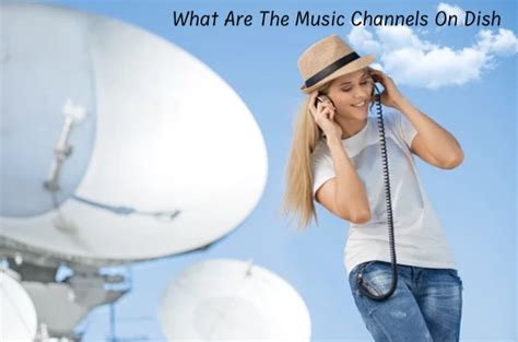 What Are The Music Channels On Dish