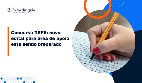 Concurso TRF 5 formada comissão para edital da área de apoio Folha