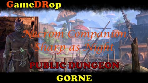 Eso Necrom Companion Sharp As Night Gorne Public Dungeon Boss And