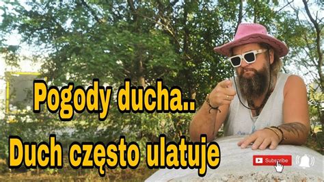 Pogody ducha duch często ulatuje YouTube
