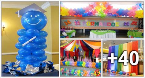 44 Ideas para la decoración de graduaciones infantiles Preescolar y