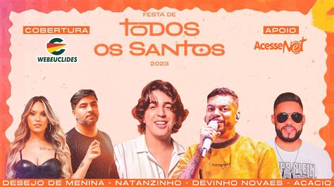 DESEJO DE MENINA NATTAN DEVINHO NOVAES E ACACIO NA FESTA DE TODOS OS