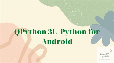 QPython 3L Python For Android YouTube