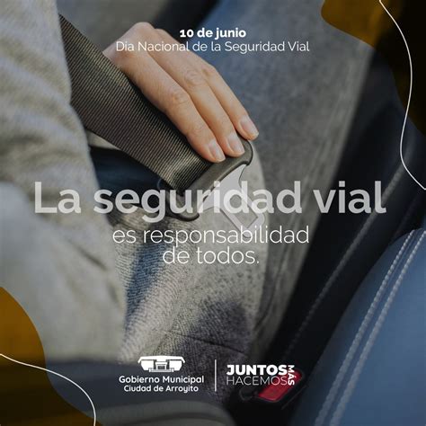 10 de Junio Día Nacional de la Seguridad Vial Municipalidad de Arroyito