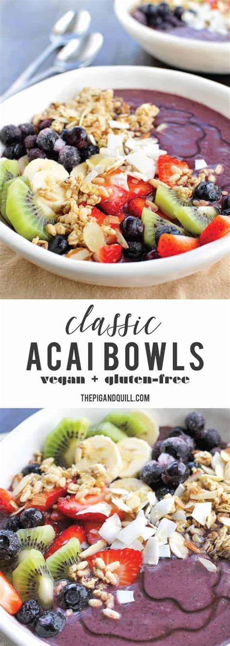 Classic Acai Bowls Vegan Gluten Free The Pig Quill Recipe