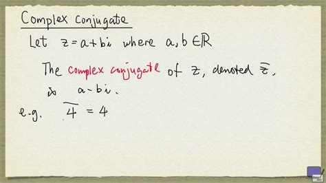 week 2 complex conjugate of a complex number youtube