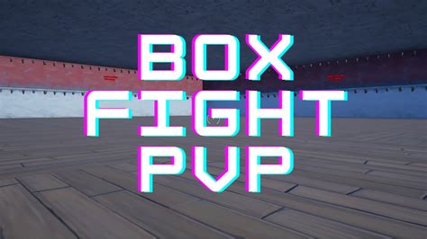 BOX Fight PvP 9333 7557 4467 By Chanaga Fortnite Creative Map Code