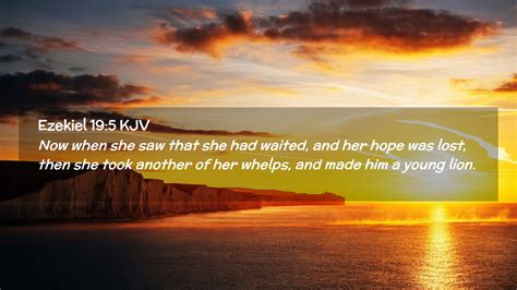Ezekiel Kjv Desktop Wallpaper Now When She Saw That She Had