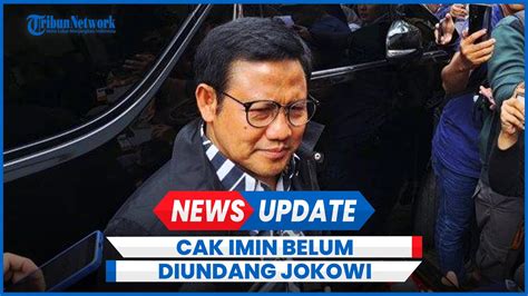 Cak Imin Ngaku Belum Dapat Undangan Bertemu Jokowi Beda Dari Surya