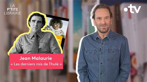 JEAN MALAURIE LES DERNIERS ROIS DE THULÉ LA P TITE LIBRAIRIE YouTube