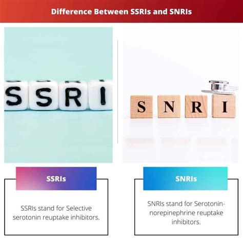 SSRIs Vs SNRIs Difference And Comparison