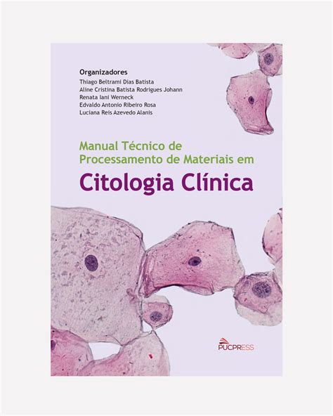 Citologia clínica Manual técnico de processamento de materiais