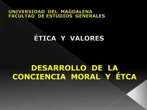 Conciencia Moral Y Etica Ppt
