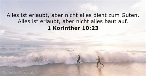 8 Oktober 2021 Bibelvers Des Tages 1 Korinther 10 23 DailyVerses Net
