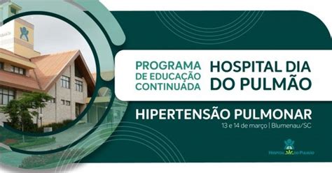 PEC Hipertensão Pulmonar Hospital Dia do Pulmão em Blumenau Sympla