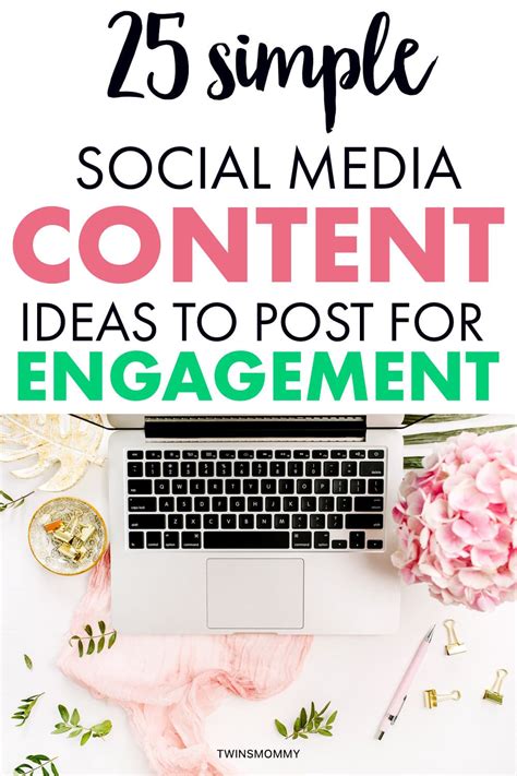 25 Simple Social Media Content Ideas To Post Increase Engagement