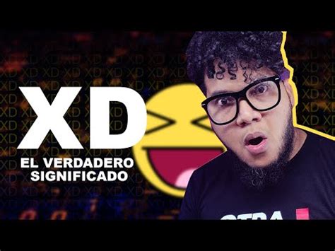 Guía completa sobre el significado de XD en español