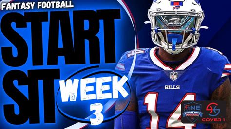 2023 Fantasy Football MUST START Or MUST SIT Week 3 RBs WRs QBs