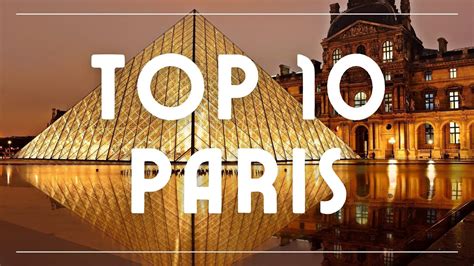 10 Best Things To Do In Paris France S Most Beautiful City YouTube