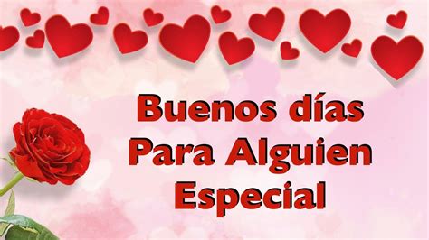 Top 91 Imagen Imagenes De Buenos Dias Para Alguien Muy Especial