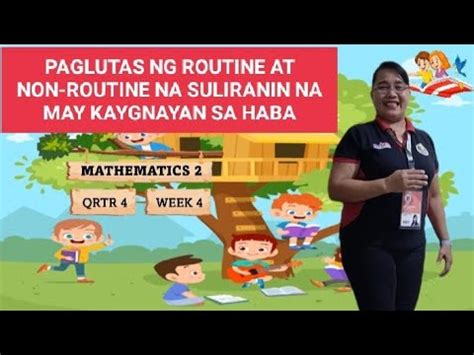Math 2 Q4 WK4 Paglutas Ng Routine At Non Routine Na Suliranin Na May