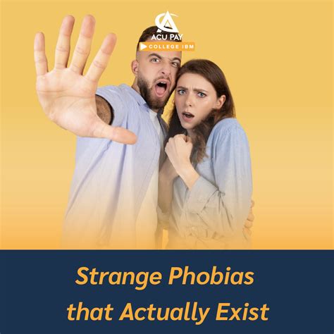 Strange Phobias That Actually Exist ACU Pay