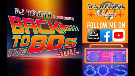Back To The S Soul And Rnb Mix Dj Rohan Youtube
