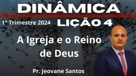 Dinâmicas para EBD A Igreja E O Reino De Deus Lição 4 Adultos