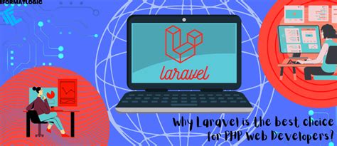 why laravel is the best choice for php web developers web design development and digital marketing