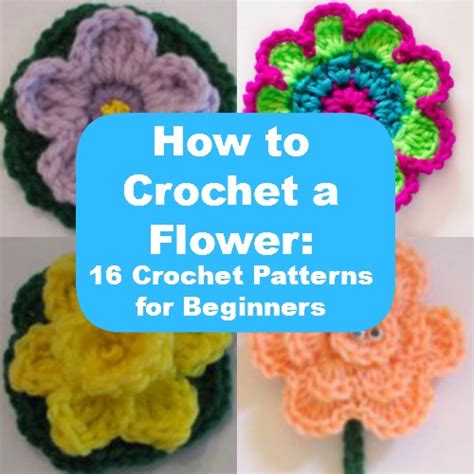 How To Crochet A Flower 16 Crochet Patterns For Beginners FaveCrafts