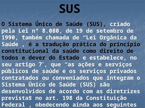 PPTX SUS O Sistema Único de Saúde SUS criado pela Lei nº 8 080 de