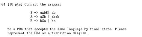 solved q1 [10 pts] convert the gramuar