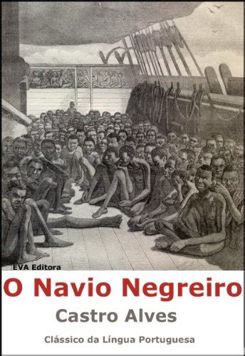 O Navio Negreiro Portuguese Edition Ebook Alves Castro Editora