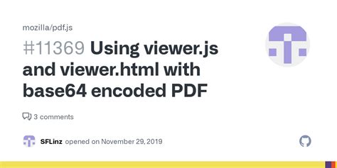 using viewer js and viewer with base64 encoded pdf · issue 11369 · mozilla pdf js · github