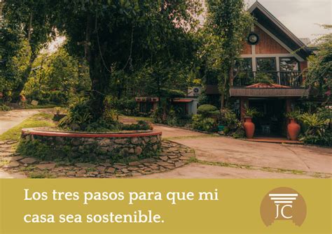 Cómo hacer tu casa sostenible en tres pasos