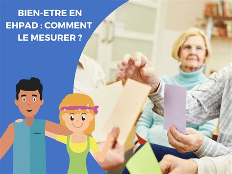 Le bien être des résidents en EHPAD comment le mesurer DYNSEO