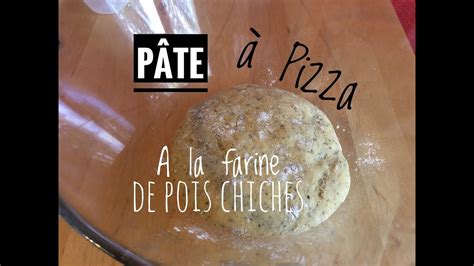 Recette de ma PATE A PIZZA à la farine de Pois chiches YouTube