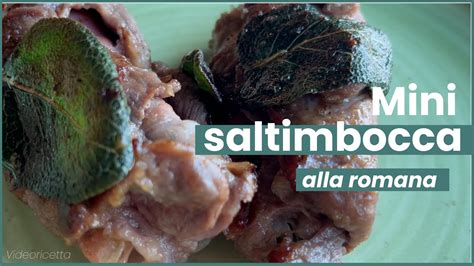 Mini Saltimbocca Alla Romana Ricette Della Dott Ssa Longobucco