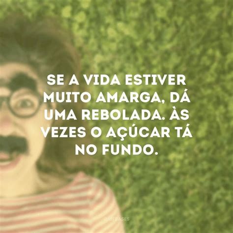 Frases Curtas E Engra Adas Para Deixar Seu Dia Mais Divertido