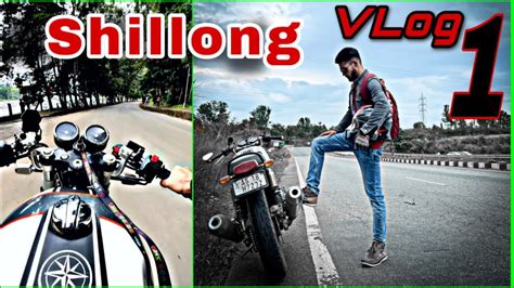 Shillong Trip Bike Ride MotoVlog Meghalaya Continental GT 650