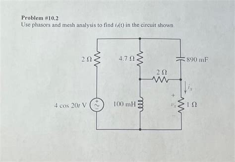Solved Problem 10 2 Use Phasors And Mesh Analysis To Find Chegg