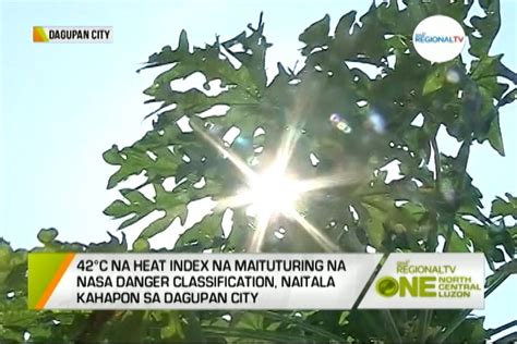 One North Central Luzon Pagtaas Ng Temperatura Balitang Amianan