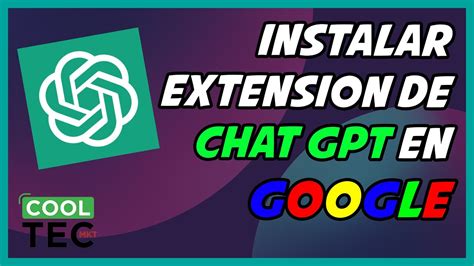 Como Instalar Extensi N De Chat Gpt En Google Youtube