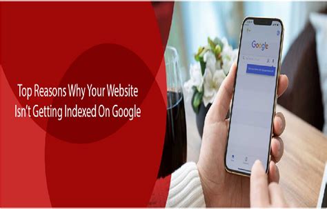Top Reasons Why Your Website Isn T Getting Indexed On Google