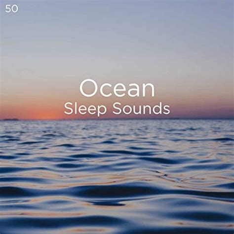 Reproducir 50 Ocean Sleep Sounds De Ocean Sounds Ocean Waves For Sleep