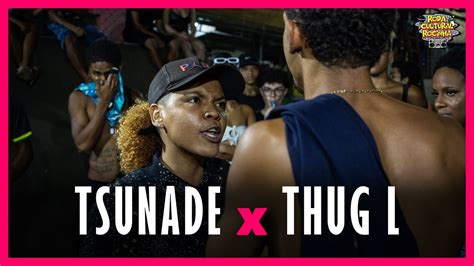 TSUNADE X THUG L 1ª FASE Roda Cultural da Rocinha 134ª EDIÇÃO