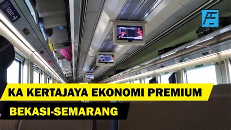 KA KERTAJAYA EKONOMI PREMIUM STASIUN BEKASI STASIUN SEMARANG PONCOL