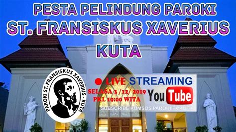 PESTA PELINDUNG PAROKI ST FRANSISKUS XAVERIUS KUTA YouTube