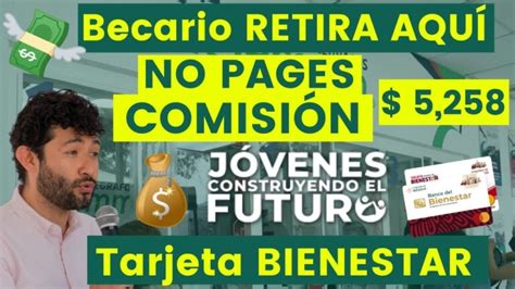 Descubre D Nde Cobrar Tu Tarjeta Bienestar Ahora Mismo Actualizado